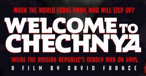 Welcome to Chechnya – Documentary Review – Bright Line Publishing